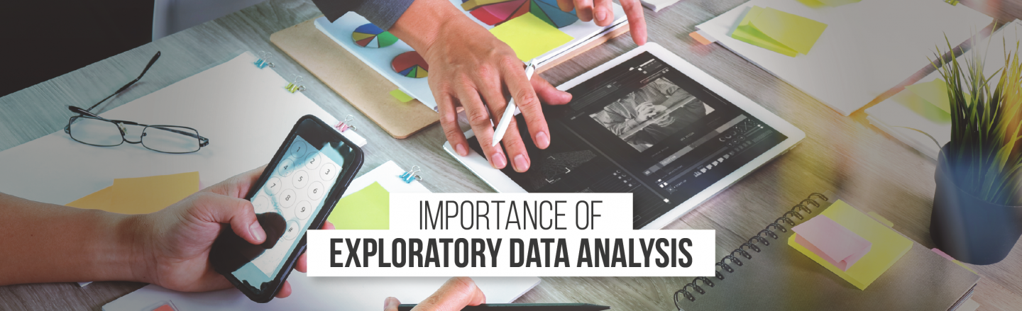 Exploratory Data Analysis and its Importance to Your Business | upGrad blog