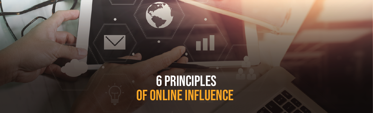 6 Principles of Influence that will Level Up your Online Marketing ...