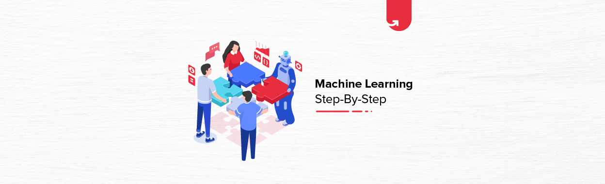 How to Learn Machine Learning - Step by Step | upGrad blog