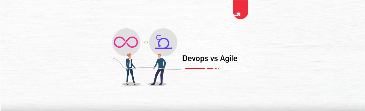 DevOps vs Agile: Difference Between DevOps and Agile | upGrad blog