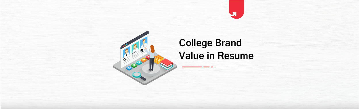 How a College Brand Reflects in a Resume? | upGrad blog