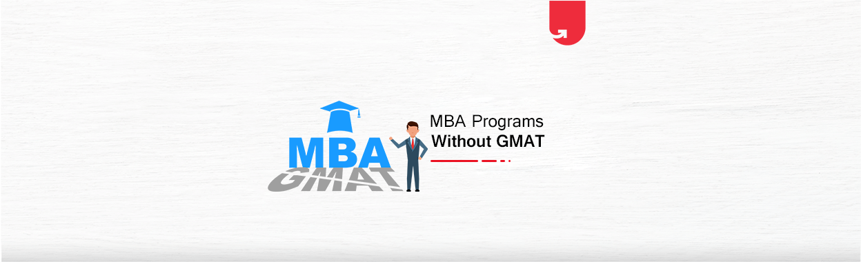 The Best Online MBA Programs Without GMAT Requirements | upGrad blog