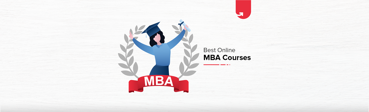 Best Online MBA Courses in India for 2024: Which One Should You Choose ...