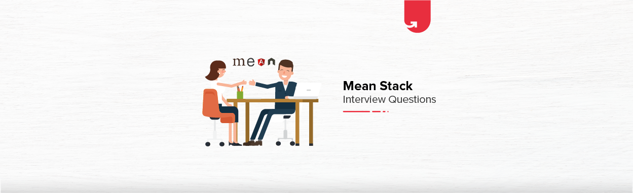 Top 26 MEAN Stack Developer Interview Questions & Answers For Beginners ...