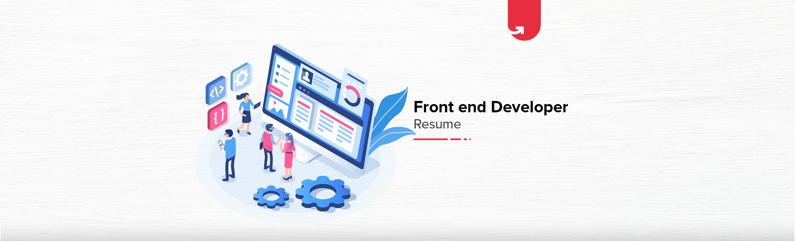 Front-end Developer Resume: Complete Guide & Samples [2024] | upGrad blog