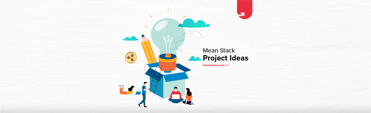Exciting Mean Stack Project Ideas For Beginners [2024] | upGrad blog