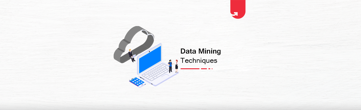 Data Mining Techniques & Tools: Types of Data, Methods, Applications ...