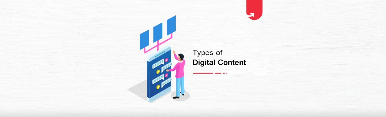 5 Different Types of Digital Content Proven To Boost Your Revenue [2024 ...