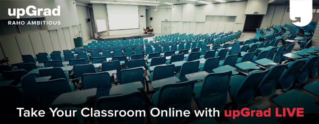 Learn with upGrad Live: Take Your Classroom Online For Free | upGrad blog