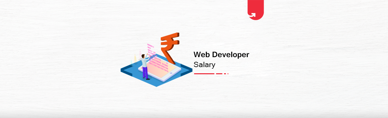 Web Developer Salary in India in 2024 [For Freshers & Experienced ...