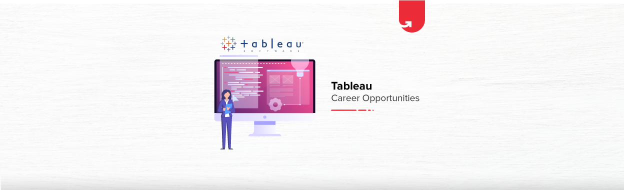 Tableau Career Opportunities: What You Should Know in 2024? | upGrad blog