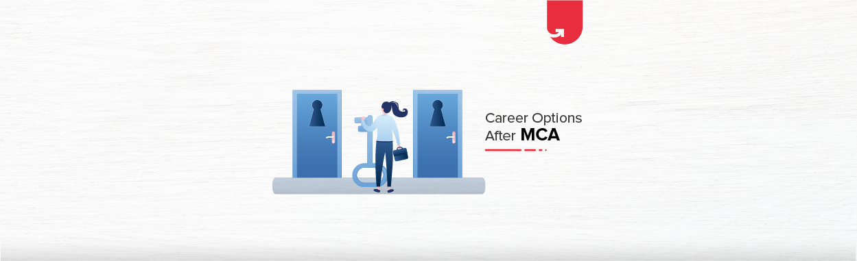 22 Best Career Options after MCA: What to do After MCA? [2024] | upGrad ...