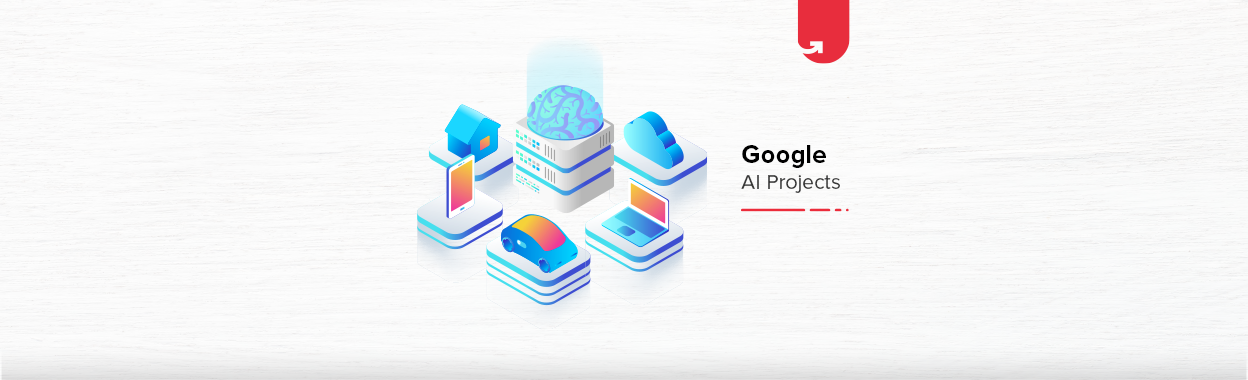Top 8 Most Popular Google AI Projects You Should Work On [2024 ...