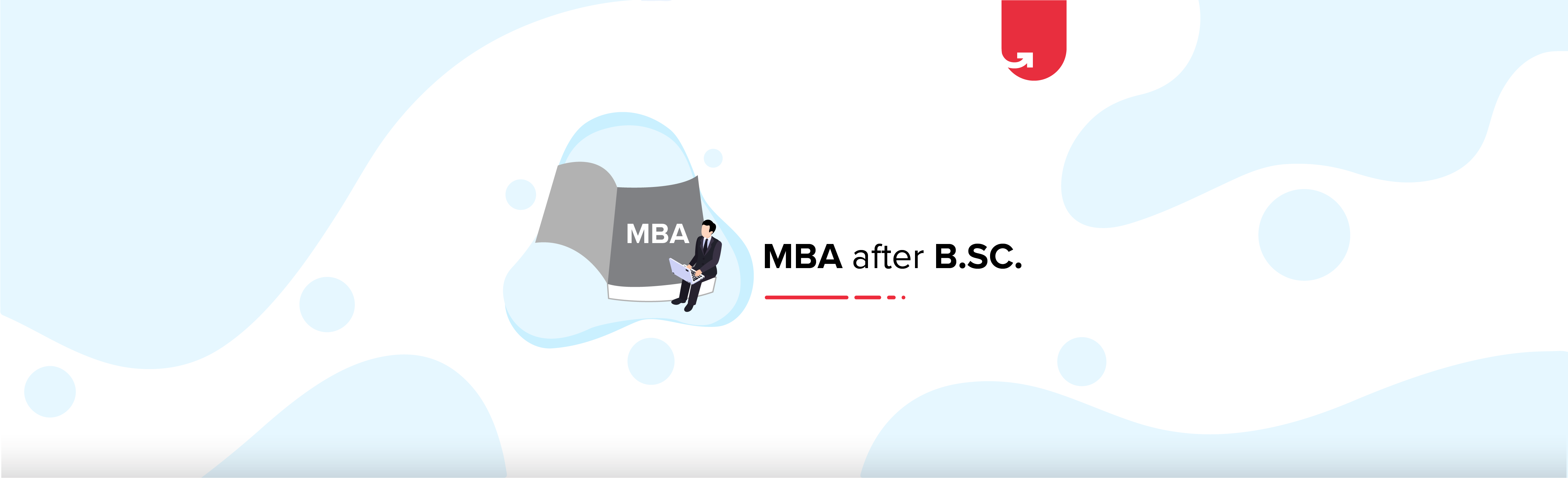 MBA After BSc: 10 Reasons Why Should You Do it [2024] | upGrad blog