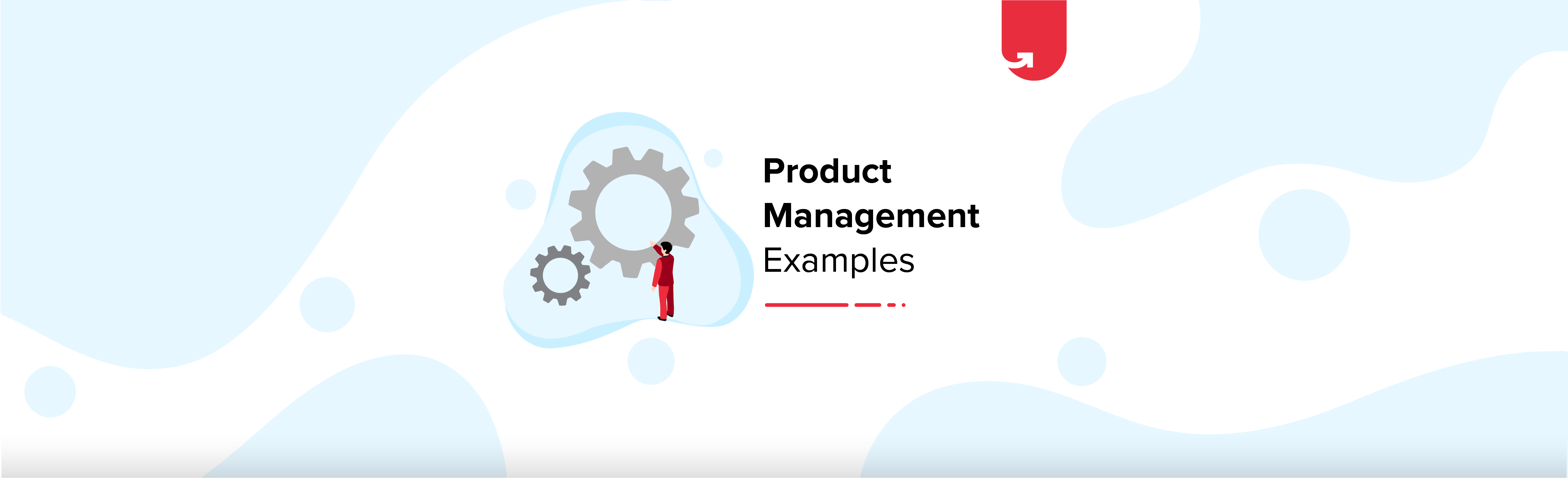 Product Management Examples Every Product Manager Should Read 2024 product-management-examples-every-product-manager-should-read-2024