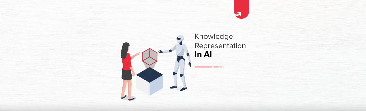 What is Knowledge Representation In AI? Usage, Types & Methods | upGrad ...