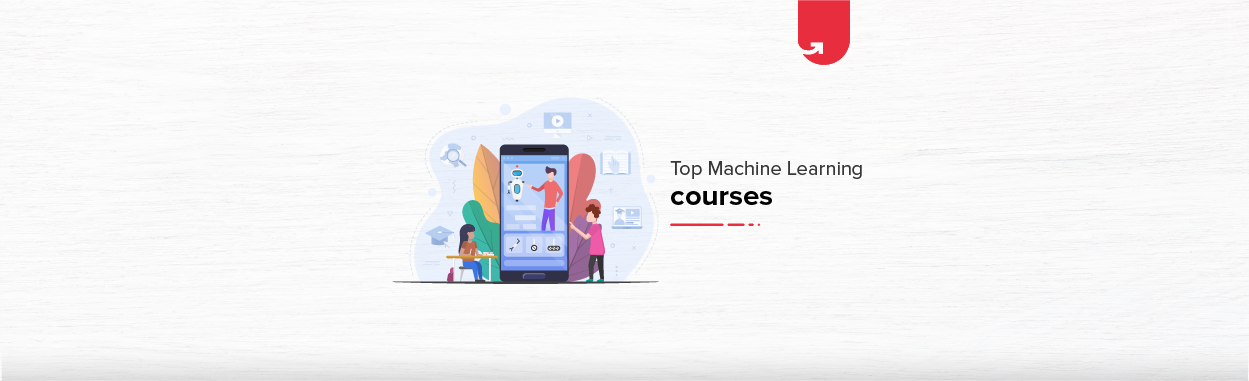 Top 6 Online Machine Learning Courses to Improve your Career [2024 ...