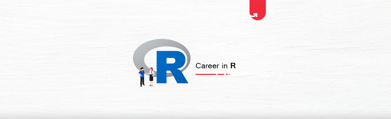 Career Opportunities in R Programming Language [Ultimate Guide ...