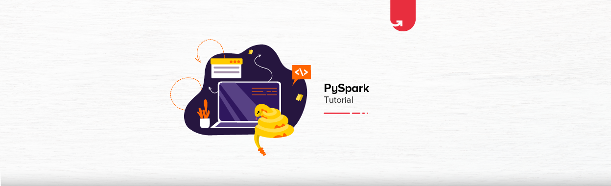 PySpark Tutorial For Beginners [With Examples] | upGrad blog