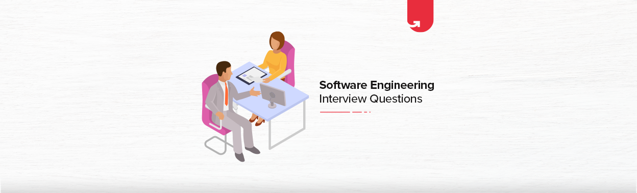 Software Engineering Interview Questions & Answers [For Freshers ...
