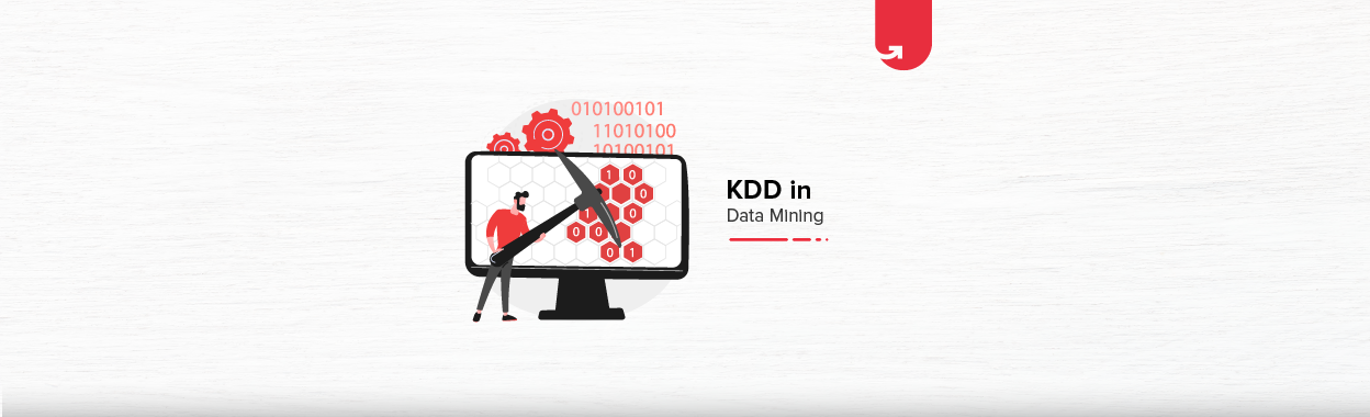 KDD Process in Data Mining: What You Need To Know? | upGrad blog