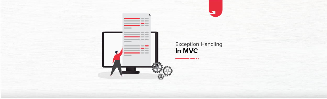Exception Handling In MVC [Top 2 Methods To Handle Exception] | upGrad blog