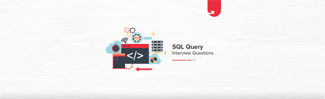 20 Most Common SQL Query Interview Questions & Answers [For Freshers ...