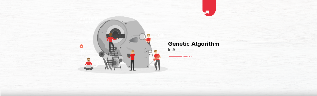 Genetic Algorithm in Artificial Intelligence: Overview, Benefits & Key ...