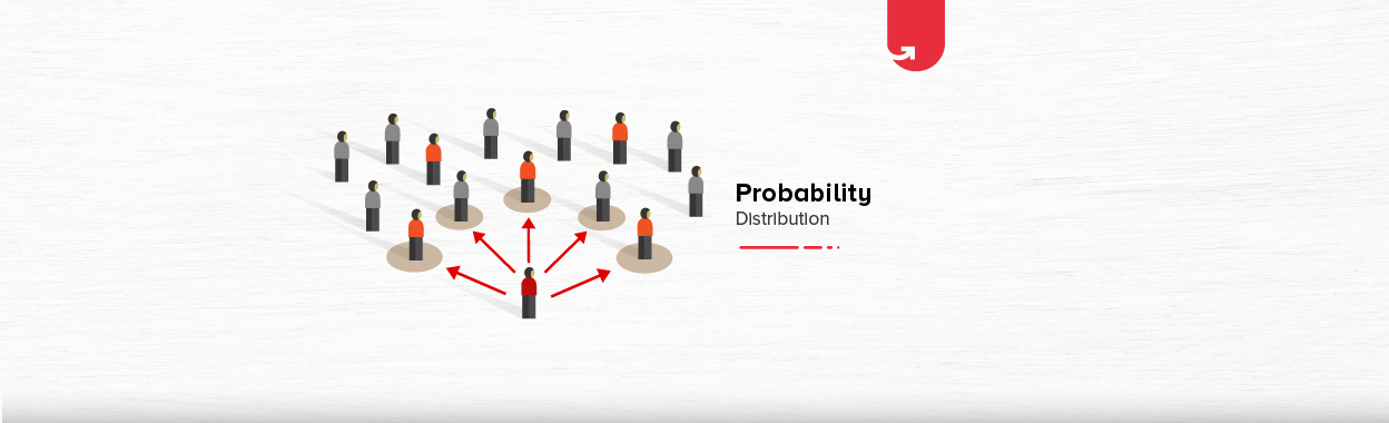 Probability Distribution: Types of Distributions Explained | upGrad blog