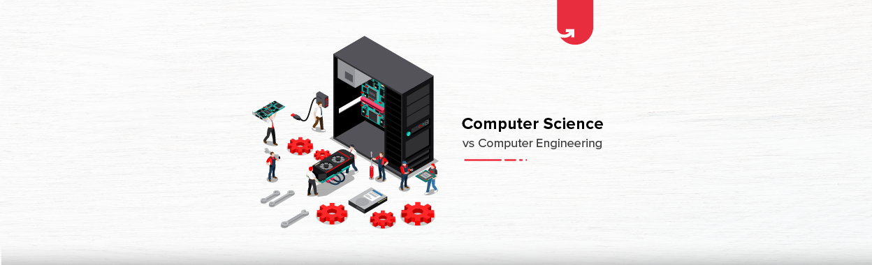 Computer Science Vs Computer Engineering: Difference Between Computer ...