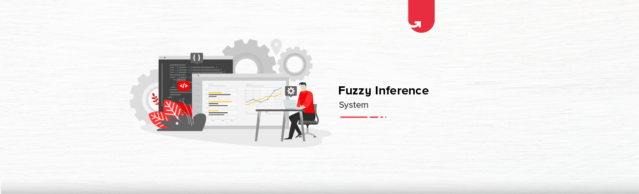 Fuzzy Inference System: Overview, Applications, Characteristics ...