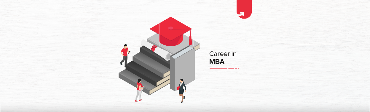 Career in MBA: Scope, Opportunities, Salary Range | upGrad blog