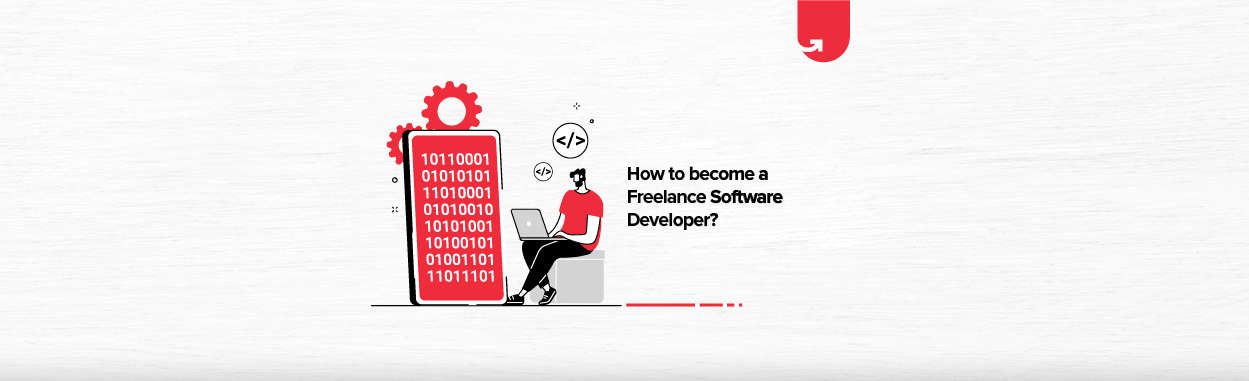 6 Steps to Become a Freelance Software Developer in 2024 | upGrad blog