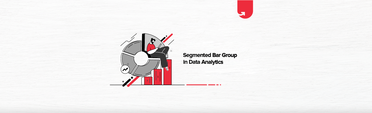 Segmented Bar Group in Data Analytics : Complete Guide | upGrad blog
