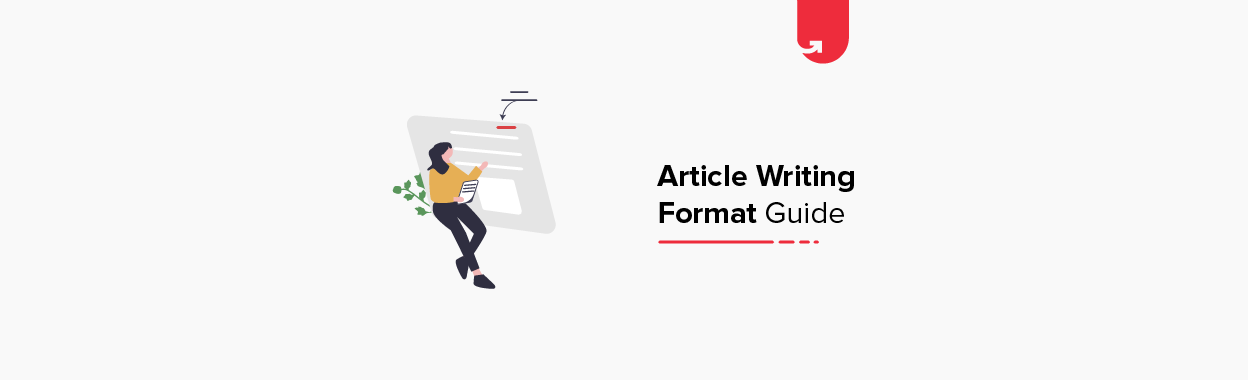 Article writing format: Templates, Examples, Topics | upGrad blog