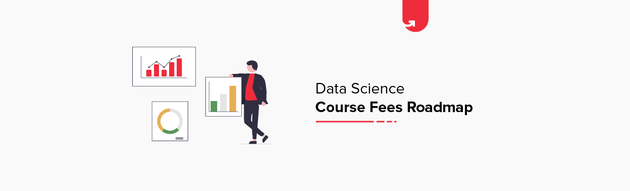 Data Science Course Fees: The Roadmap to Your Analytics Career | upGrad ...